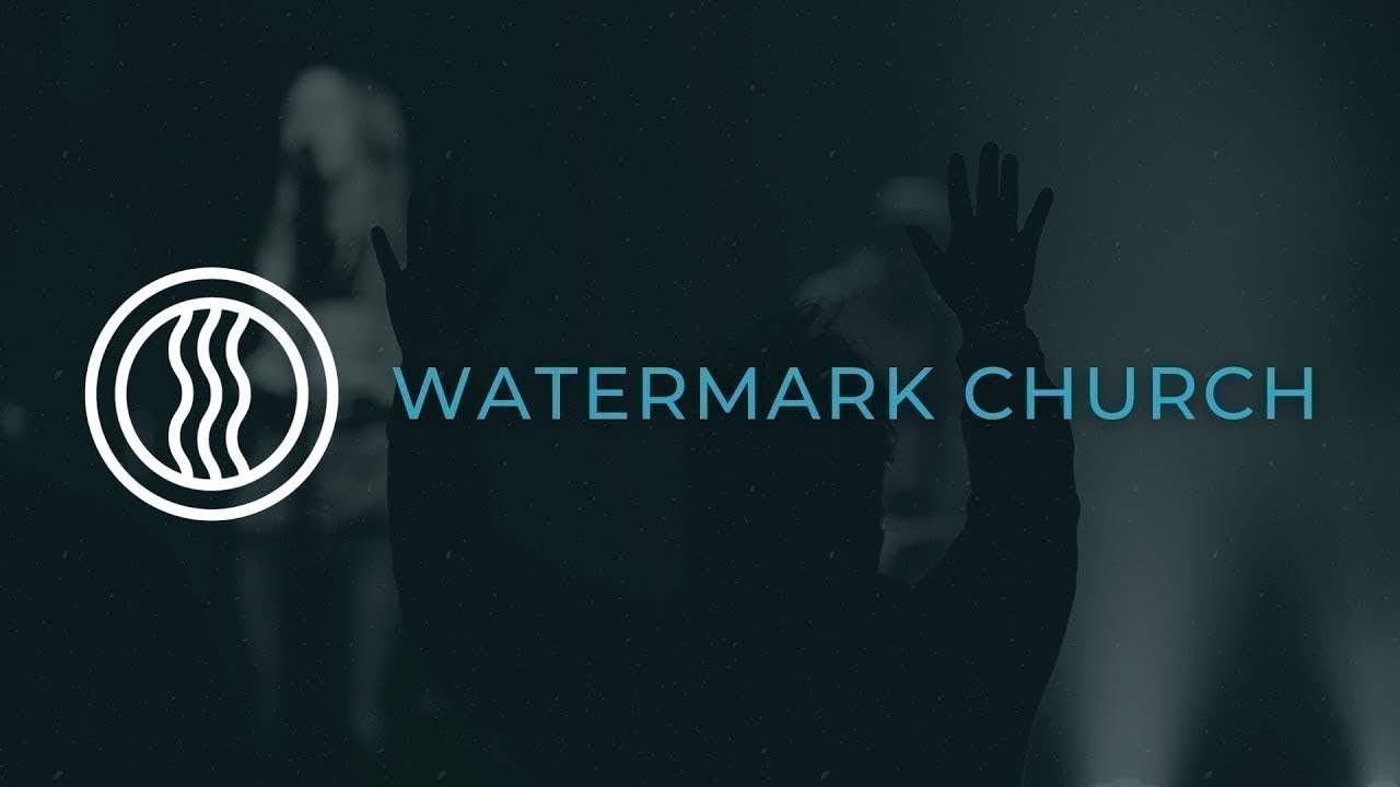 Watermark Church // September 4th // 11am - YouTube
