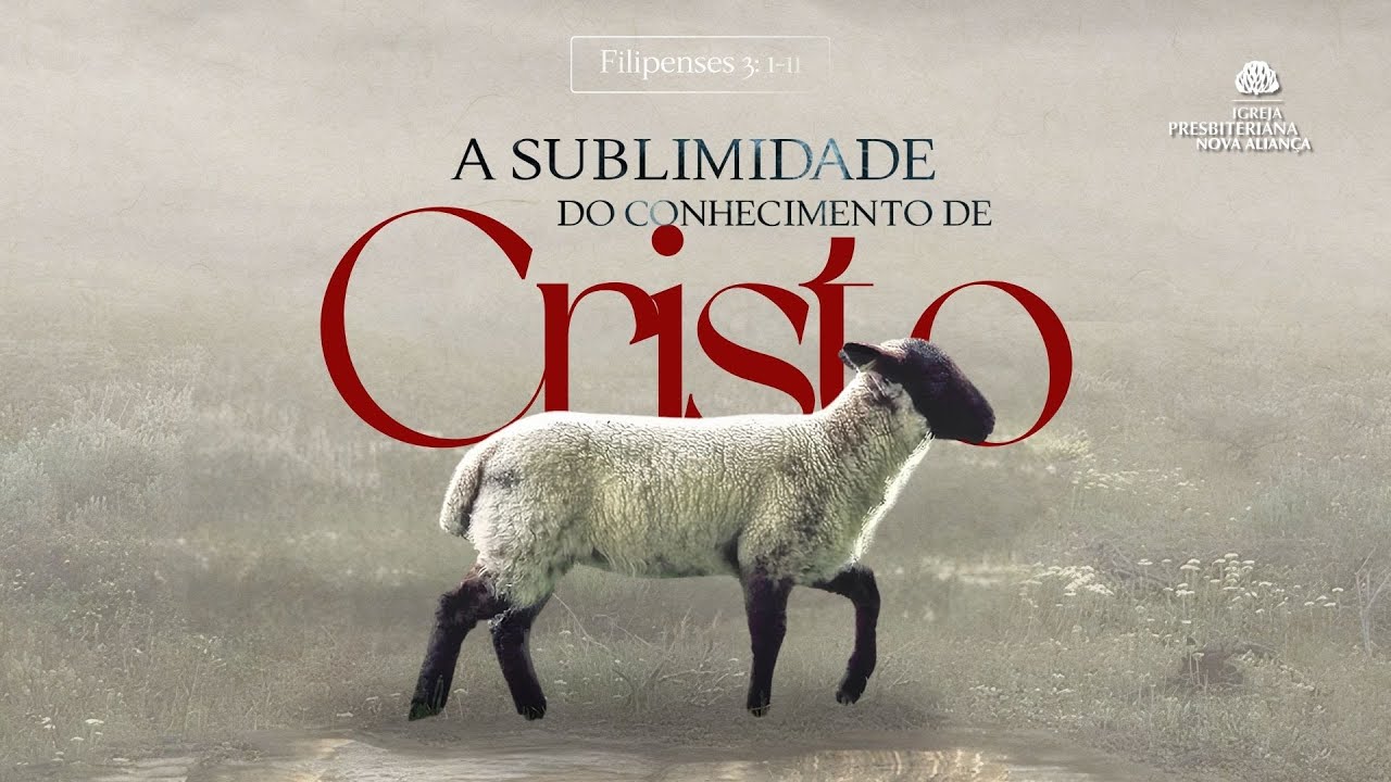 Culto Vespertino 27/04/25 - A Sublimidade do Conhecimento de Cristo ...