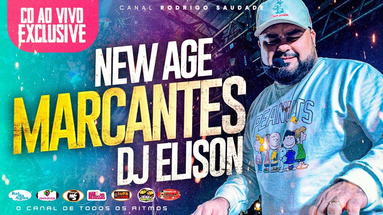 NEW AGE DJ ELISON SÓ MARCANTES CD AO VIVO NA EXCLUSIVE 14 04 2023 A ...