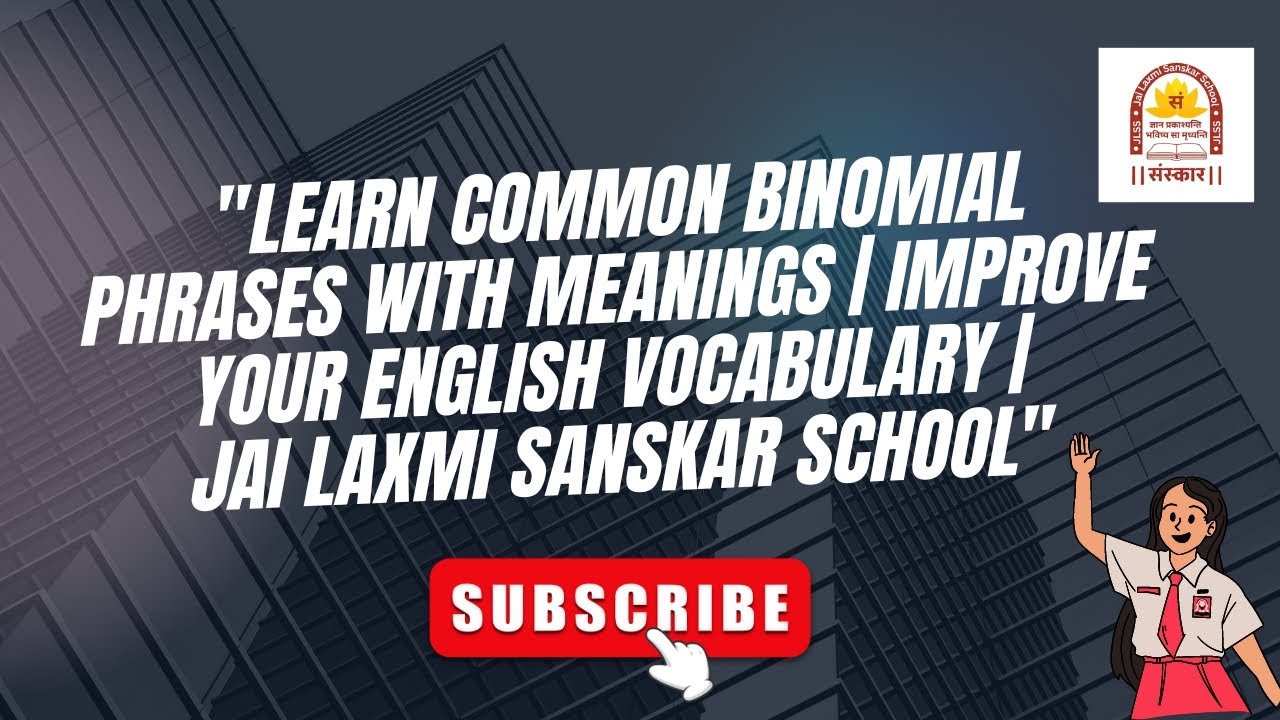 "Learn Common Binomial Phrases with Meanings | Improve Your English ...
