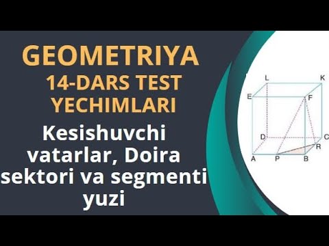 Geometriya. 14-dars test yechimlari tahlili. Kesishuvchi vatarlar ...