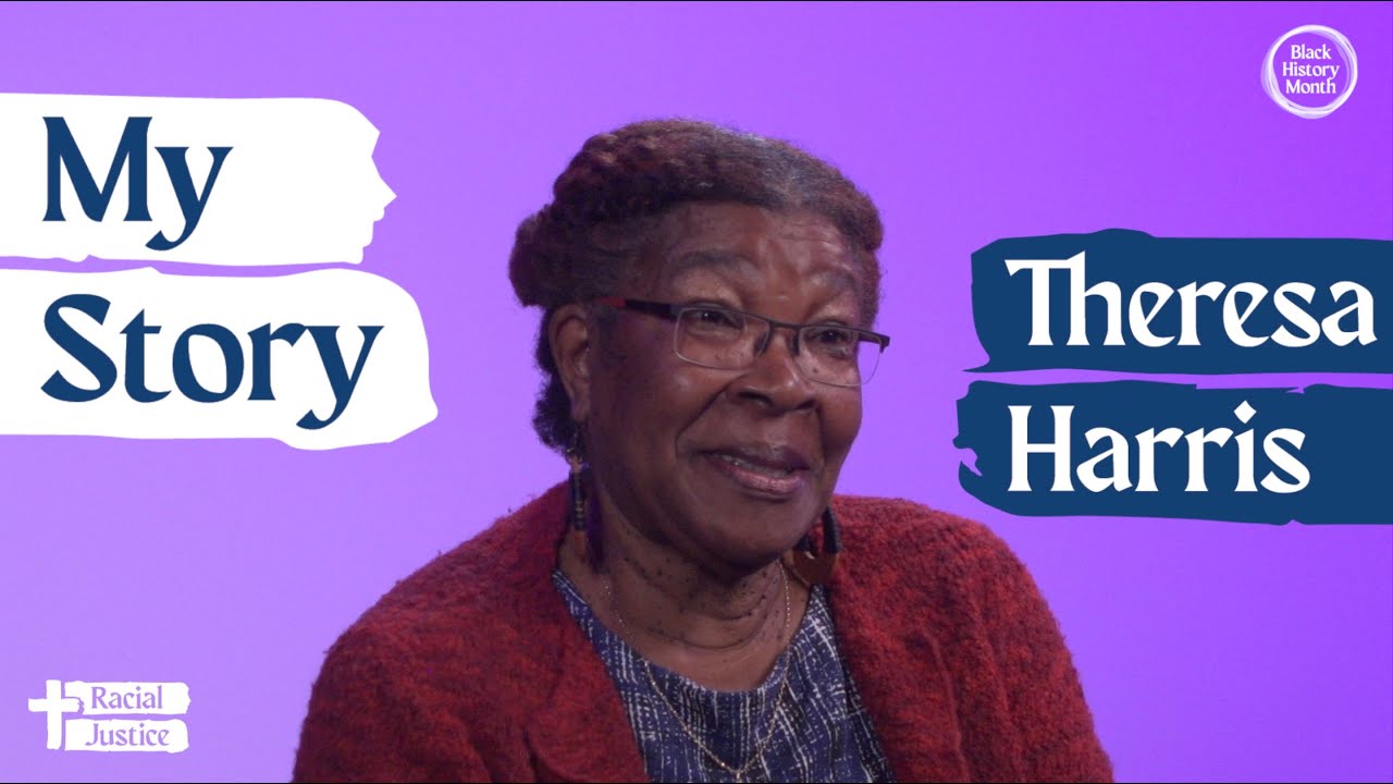 My Story: Theresa Harris (Racial Justice) Black History Month - YouTube