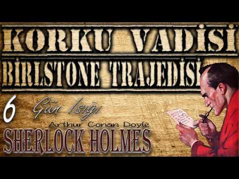 Sherlock Holmes - Korku Vadisi 1. Bölüm, Kısım 6/7 (Sesli Kitap)