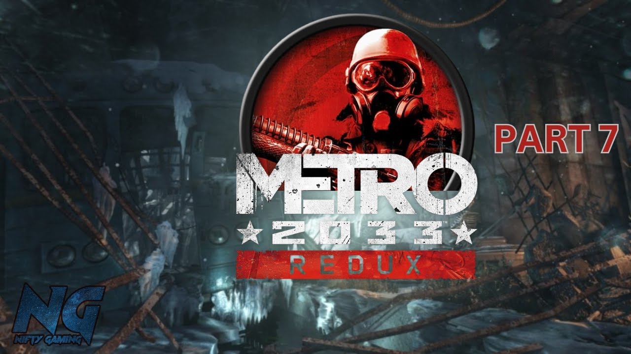 METRO 2033 REDUX part 7(final part) FULL Gameplay Walkthrough (First ...