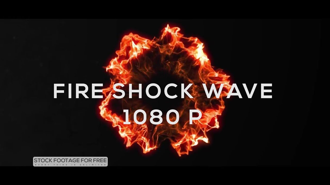 Fire Shockwave 1| STOCK FOOTAGE FOR FREE - YouTube