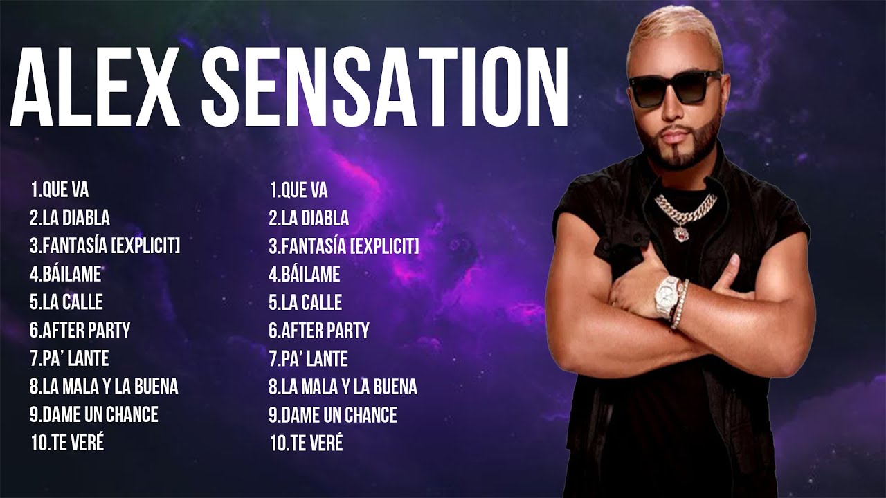Alex Sensation Best Latin Songs Playlist Ever ~ Alex Sensation Greatest ...