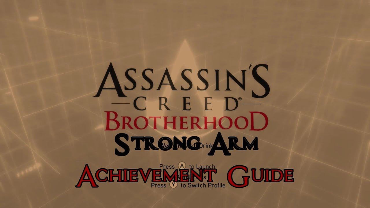 Assassin's Creed Brotherhood Strong Arm Achievement Guide - YouTube