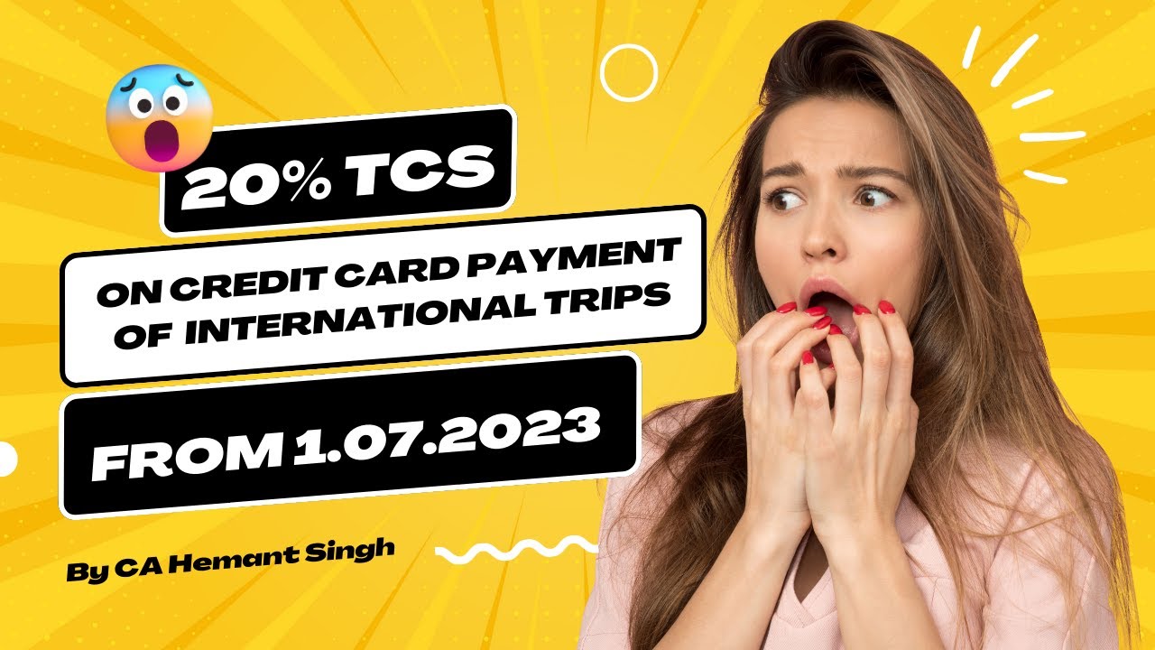 20% TCS on credit card payment of International Trips | Imapact ...