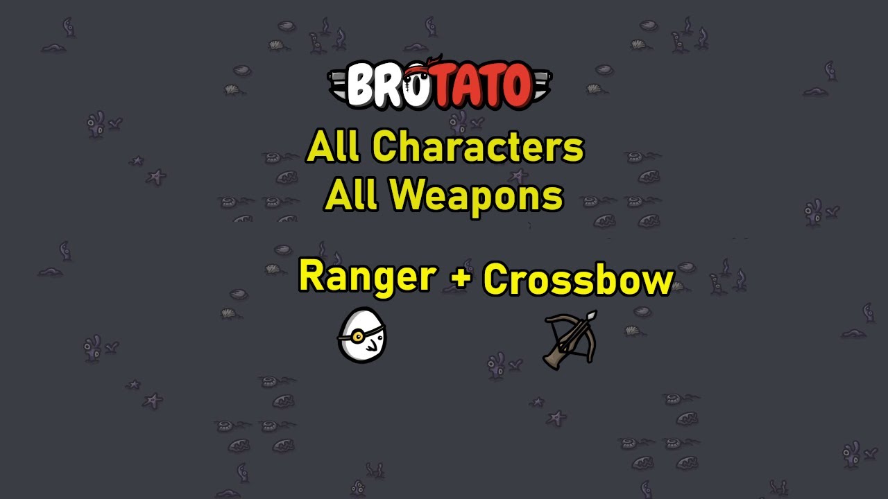 [32/787] Brotato - All Characters - All Weapons - Abyss - D5 - Ranger ...