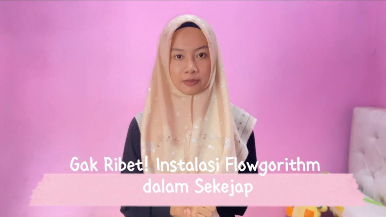 Gak Ribet! Instalasi Flowgorithm dalam Sekejap - YouTube