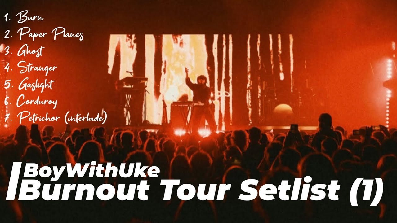 🔥BoyWithUke Burnout Tour Setlist (1) [보이위드우크 단독 내한 공연 세트리스트]🔥 - YouTube