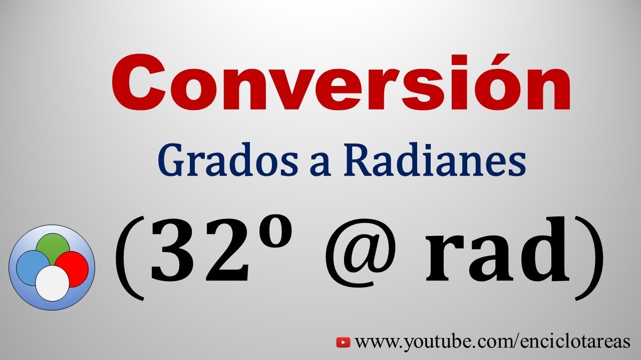 Convertir de Grados a Radianes (grados a rad) - YouTube
