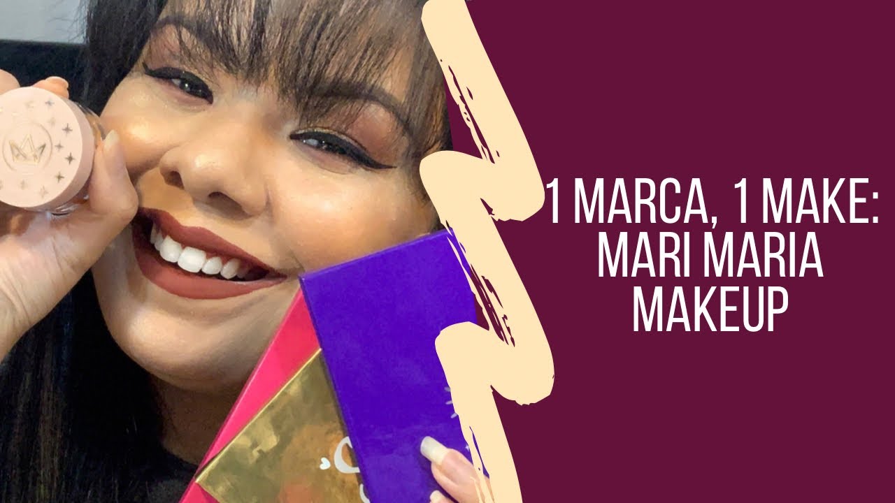 UMA MARCA, UMA MAKE: MARI MARIA MAKEUP - YouTube