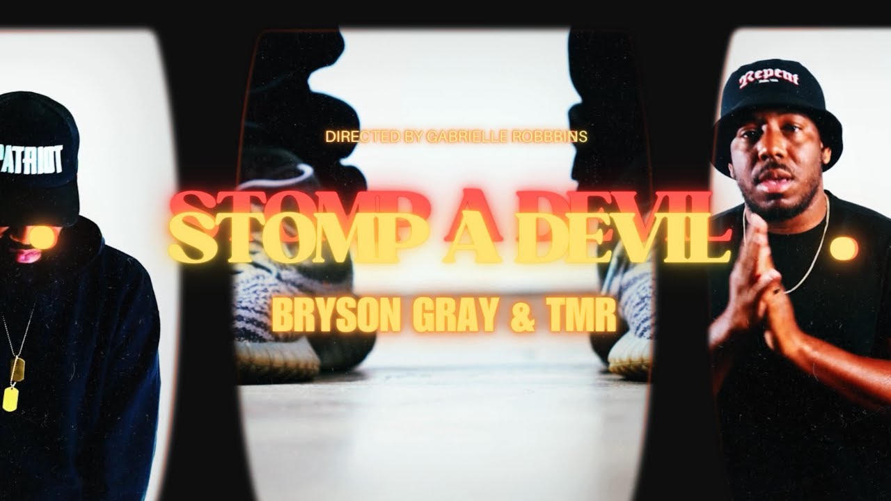 Bryson Gray x @TheMarineRapper - STOMP A DEVIL [MUSIC VIDEO] - YouTube