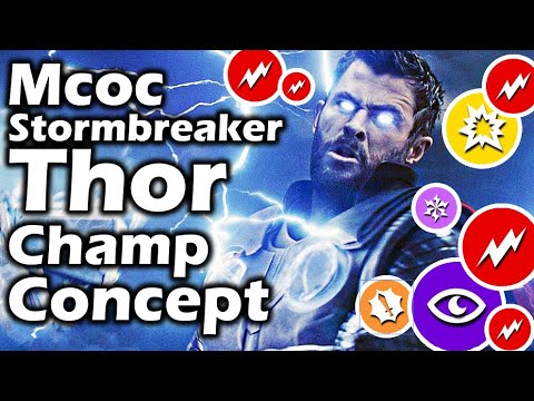 Thor (Stormbreaker) Champion Concept! Shock Burst Damage! Grit Buff! Thorforce! - YouTube