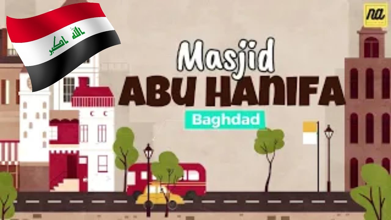 Masjid Abu Hanifa - Baghdad, Pusat pendidikan ilmu hukum di Irak - YouTube