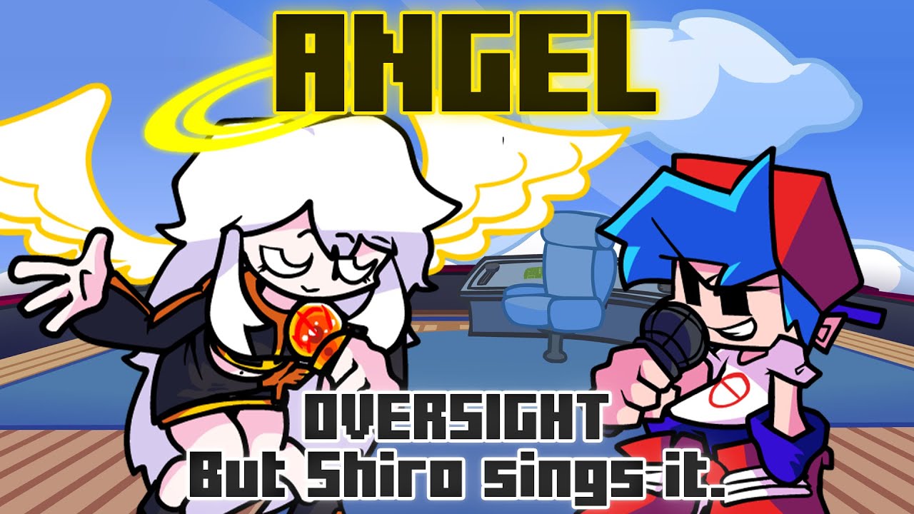 Angel / Oversight but Shiro sings it. [FNF Cover] - YouTube