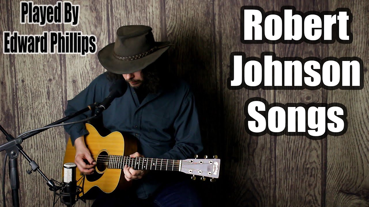Robert Johnson Songs - Half Hour - Played by Edward Phillips - Delta Blues - YouTube