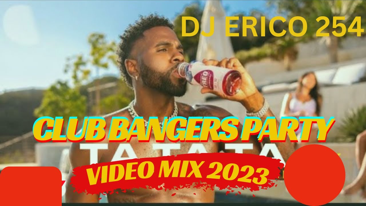 CLUB BANGERS PARTY MIX BY DJ ERICO 254 FT MOOMBAHTON,DANCEHALL,KENYAN ...