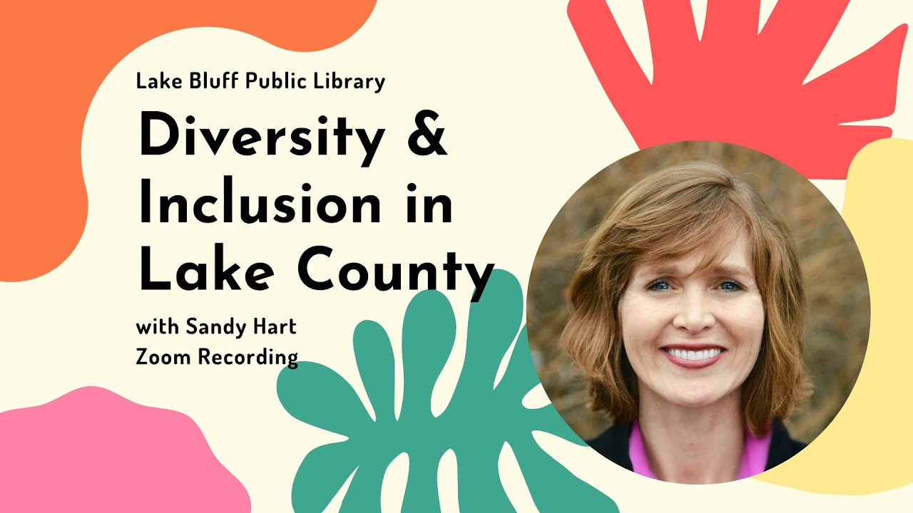 Diversity and Inclusion in Lake County with Sandy Hart (Full Zoom ...