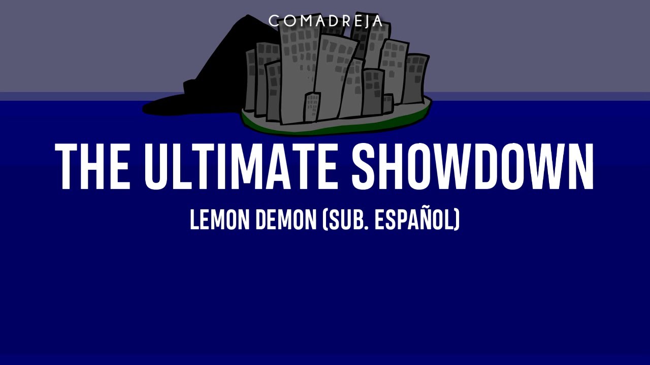 Lemon Demon - The Ultimate Showdown (Sub. Español) - YouTube