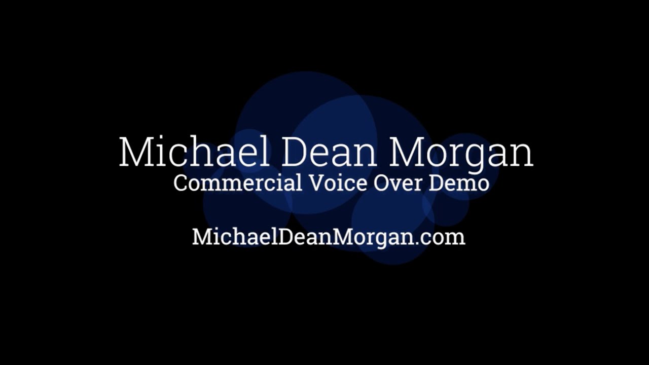 Michael Dean Morgan Commercial Voice Over Demo - YouTube