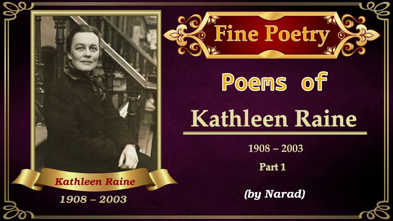 Fine Poetry - Poems of Kathleen Raine - Part 1 - YouTube