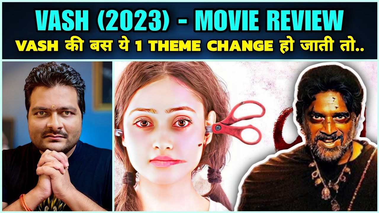 Vash (2023) - Movie Review 🔴 Comparison with SHAITAAN Bollywood Film ...