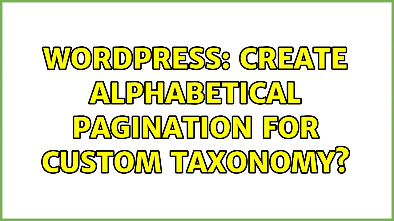 Wordpress: Create alphabetical Pagination for custom taxonomy? - YouTube