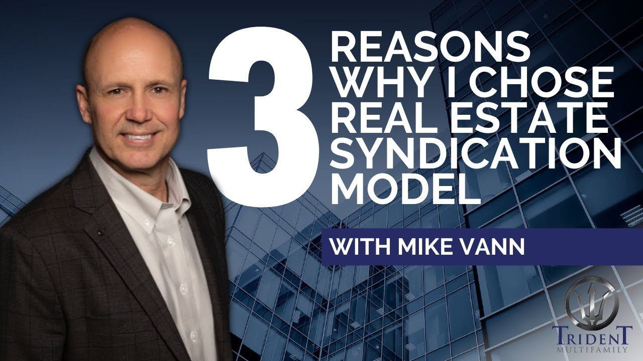 Three Reasons Why I Chose Real Estate Syndication Model - YouTube