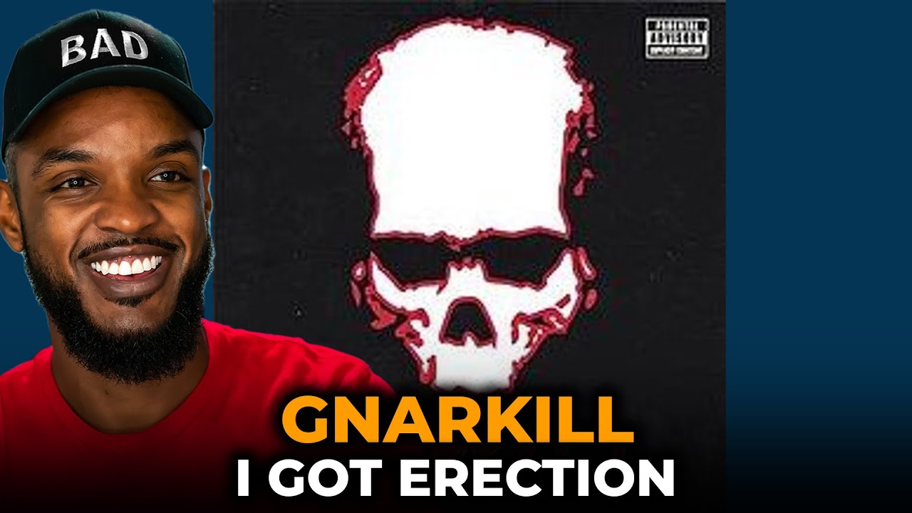 🎵 Gnarkill - I Got Erection REACTION - YouTube