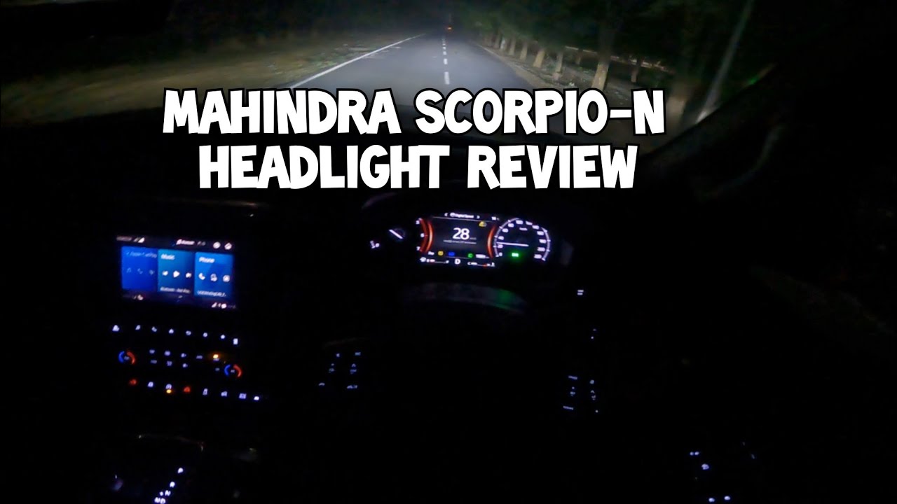 Mahindra Scorpio-N HEADLIGHT REVIEW - YouTube