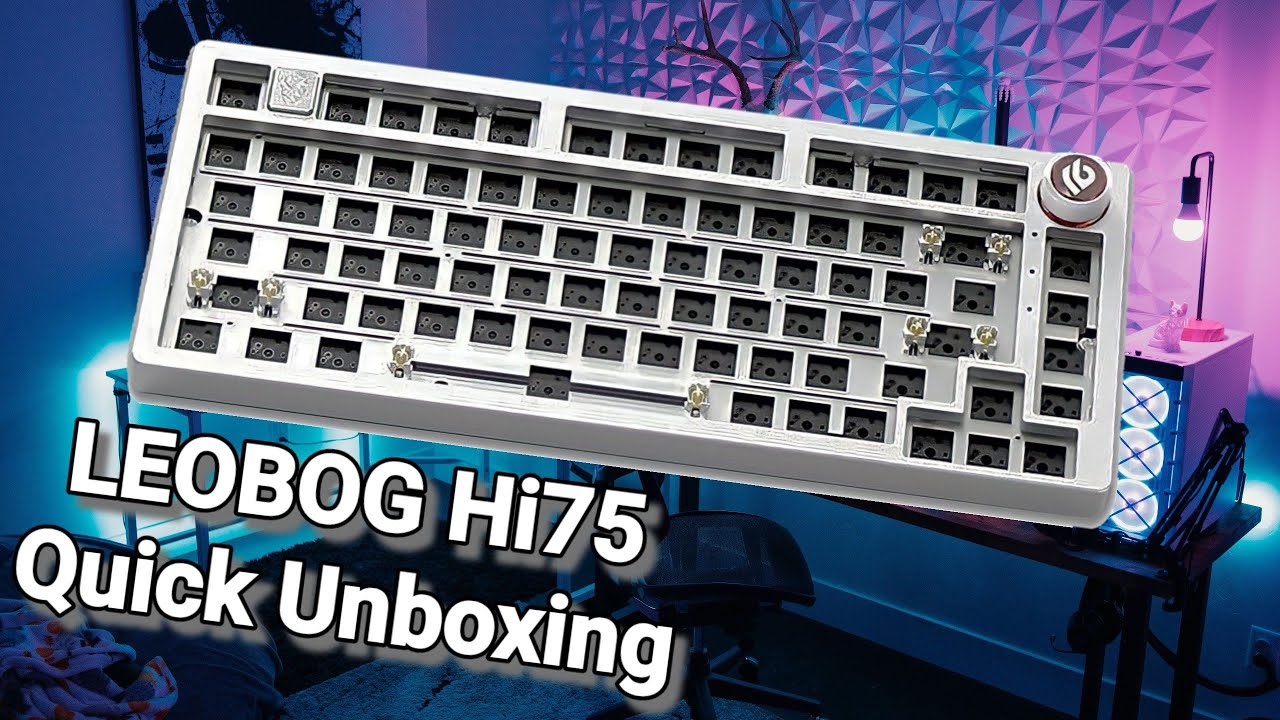 LEOBOG Hi75 Quick Unboxing And Build (Typing Sound Test) - YouTube