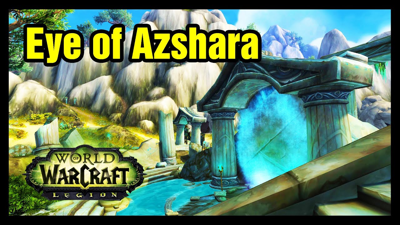 Eye of Azshara Entrance WoW Legion - YouTube