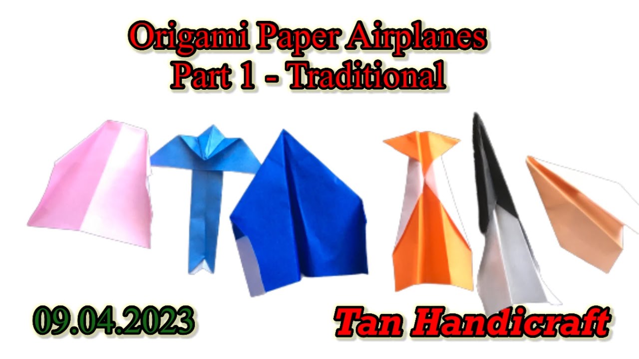 Tutorial ke 1236 - Origami Paper Airplanes Part 1 - Traditional - YouTube