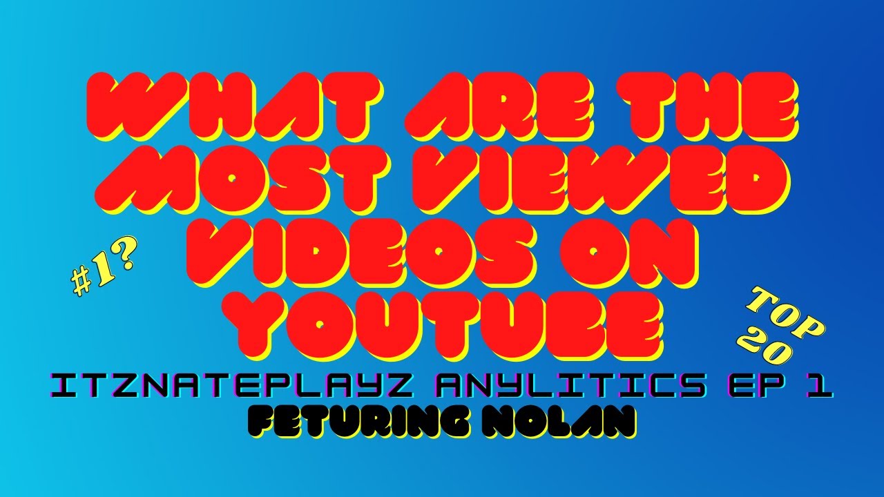 The Top 20 Most Viewed Videos On YouTube - YouTube