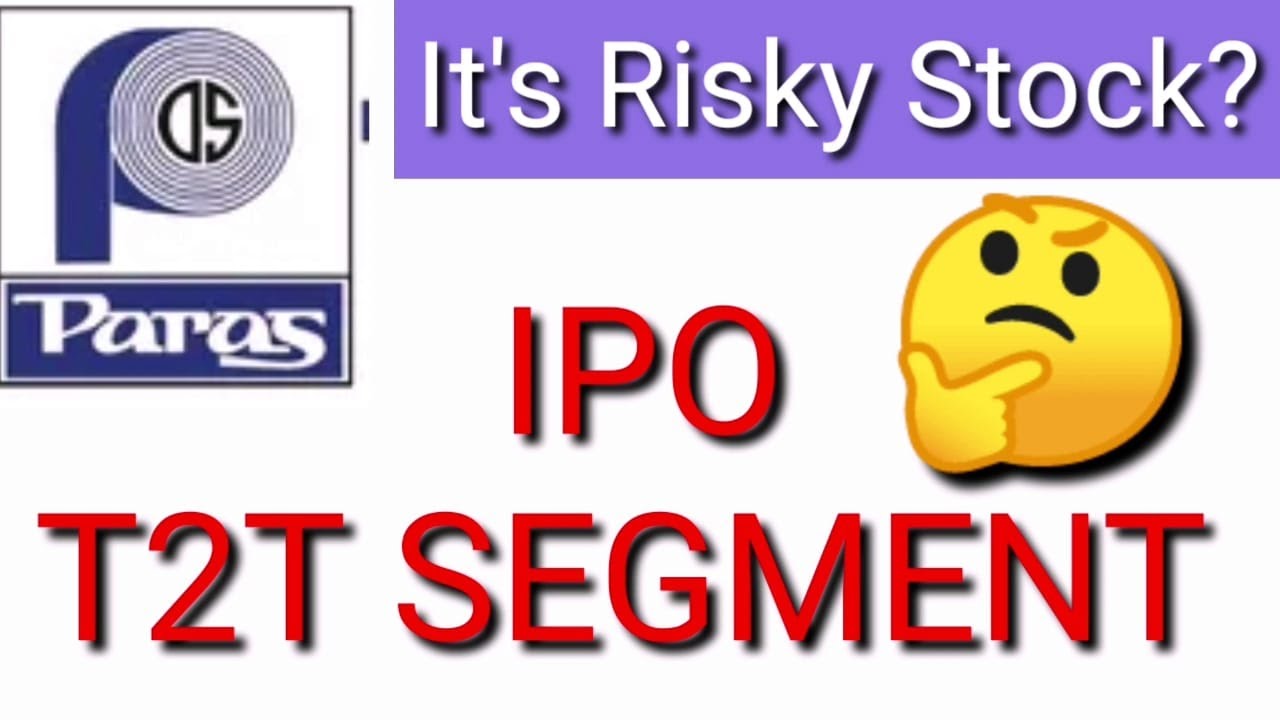 PARAS DEFENCE IPO T2T SEGMENT | T2T STOCK | IPO T2T STOCK IS RISKY ...