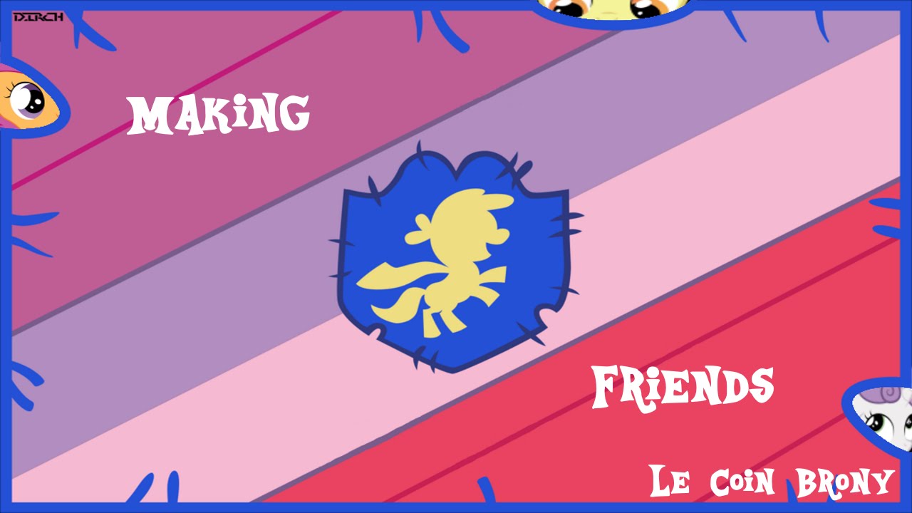 Making Friends MLP Animation [VOSTFR] - Le Coin Brony - YouTube