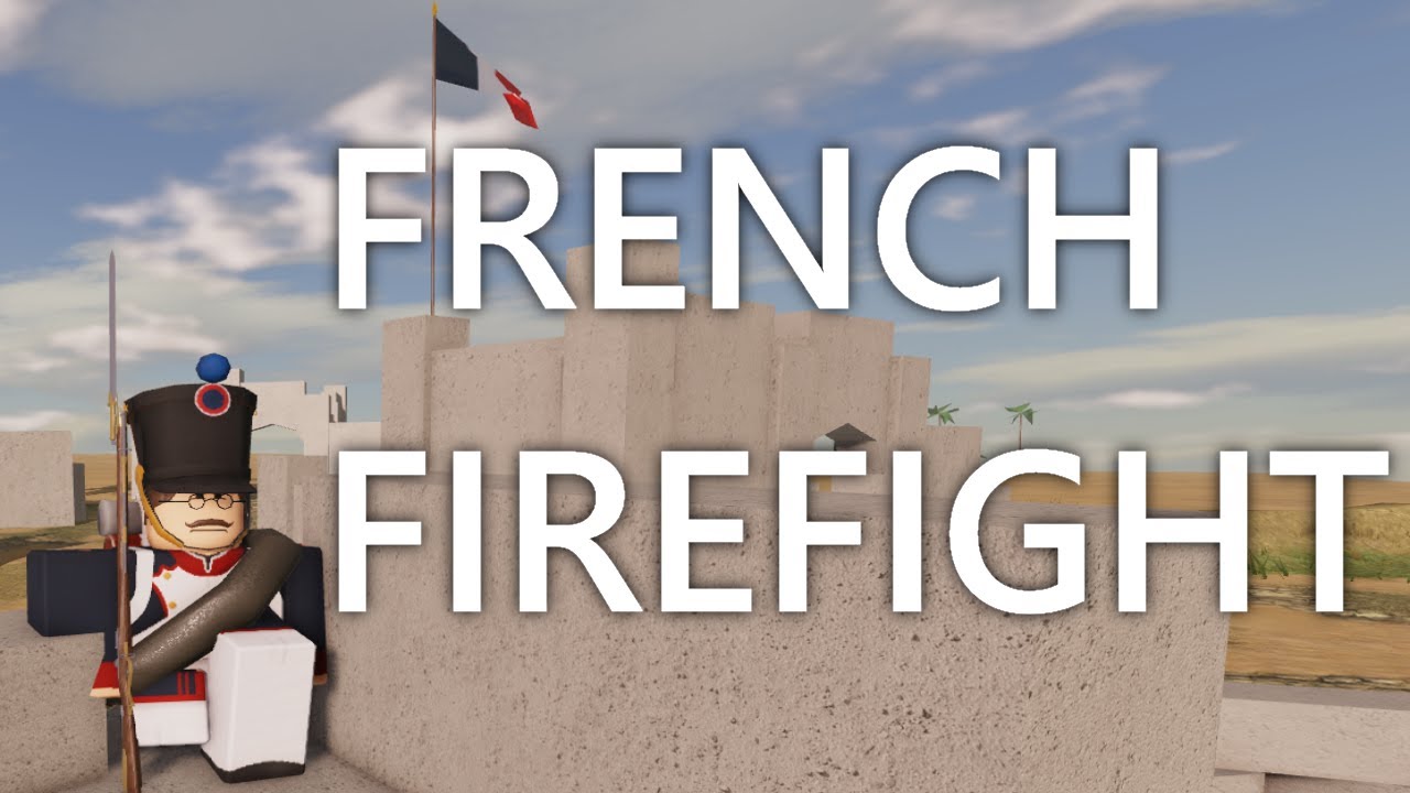 Roblox Men of War Battles - French Firefight - YouTube