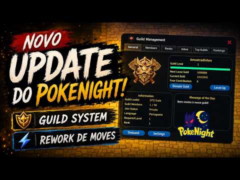 NOVO UPDATE DO POKENIGHT - GUILD SYSTEM & REWORK DE MOVES