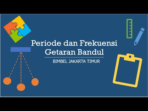 Periode dan Frekuensi Pada Getaran Bandul BIMBEL JAKARTA TIMUR - YouTube
