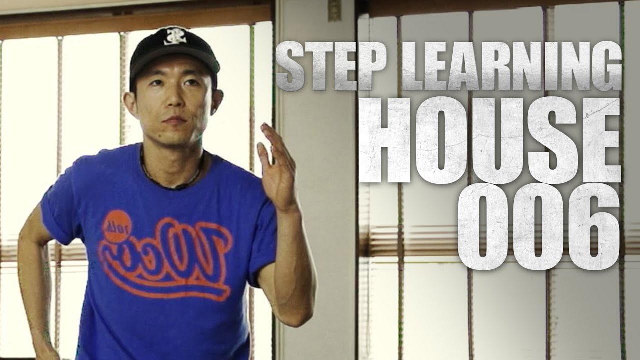 HOUSE 006 | STEP LEARNING - Dance Tutorials - YouTube