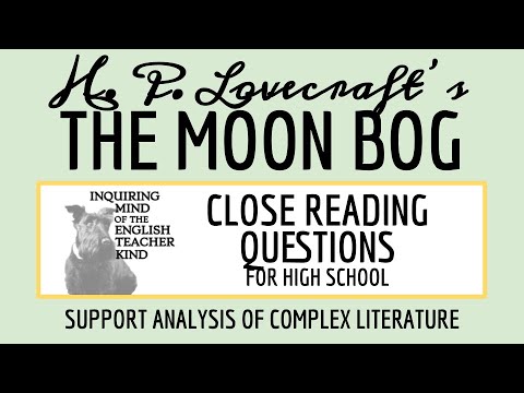 "The Moon Bog" by H.P. Lovecraft Close Reading Analysis Worksheet - YouTube