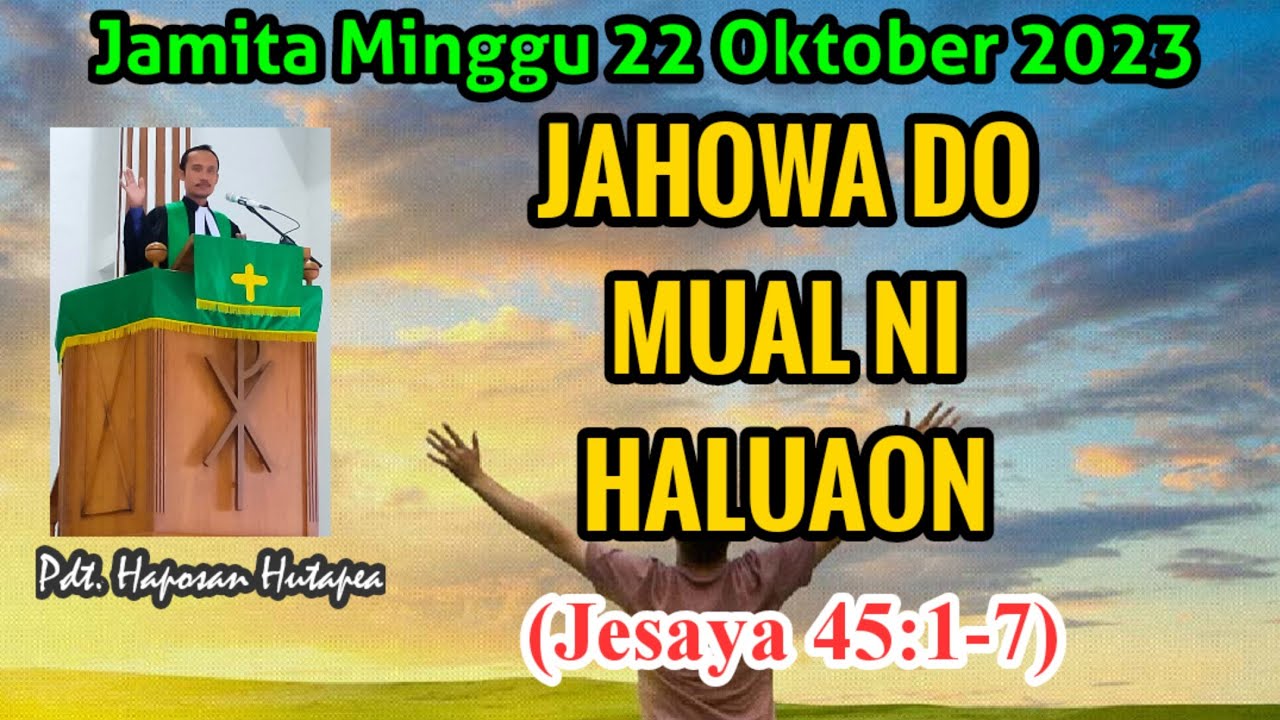 Jamita Minggu 22 Oktober 2023, Jesaya 45:1-7 @haposanhutapea - YouTube