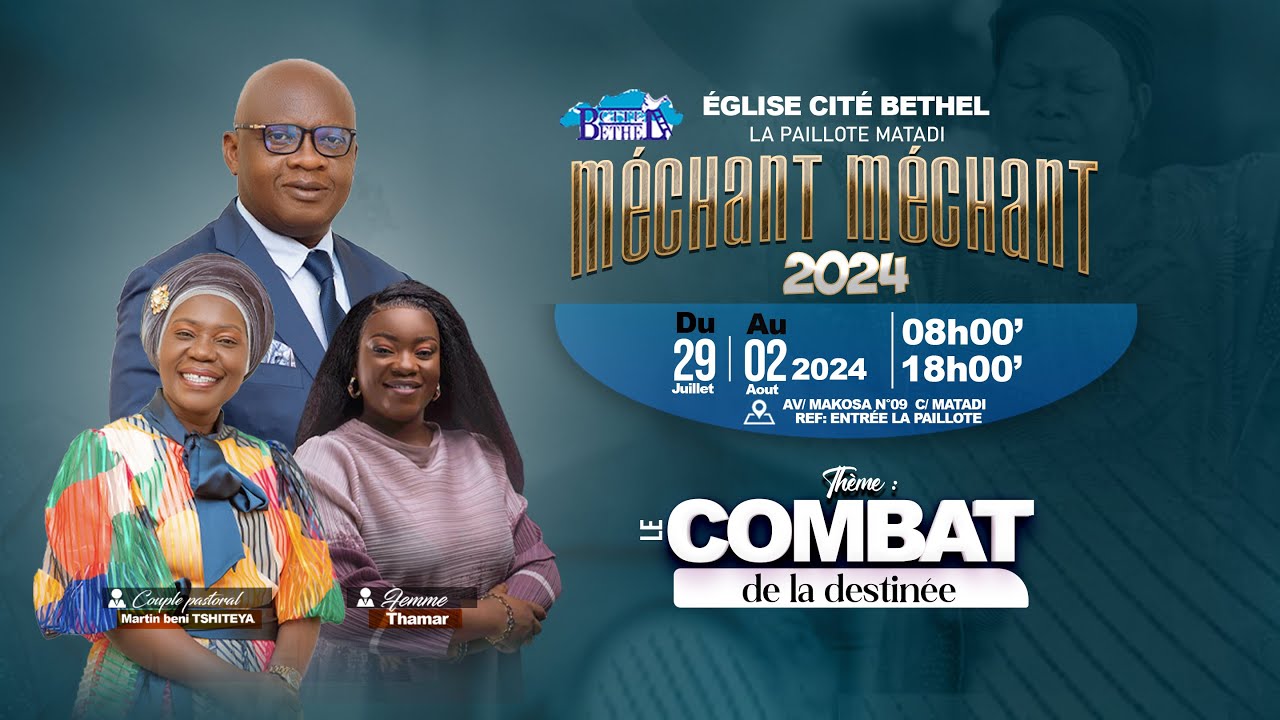 Mardi Jour 2 Matin MECHANT MECHANT EDI 2024 Pasteur 𝑩𝒆𝒏𝒊 𝑴𝒂𝒓𝒕𝒊𝒏 ...