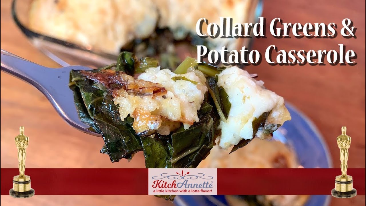 Collard Greens & Potato Casserole - 2019 Red Carpet Menu - YouTube