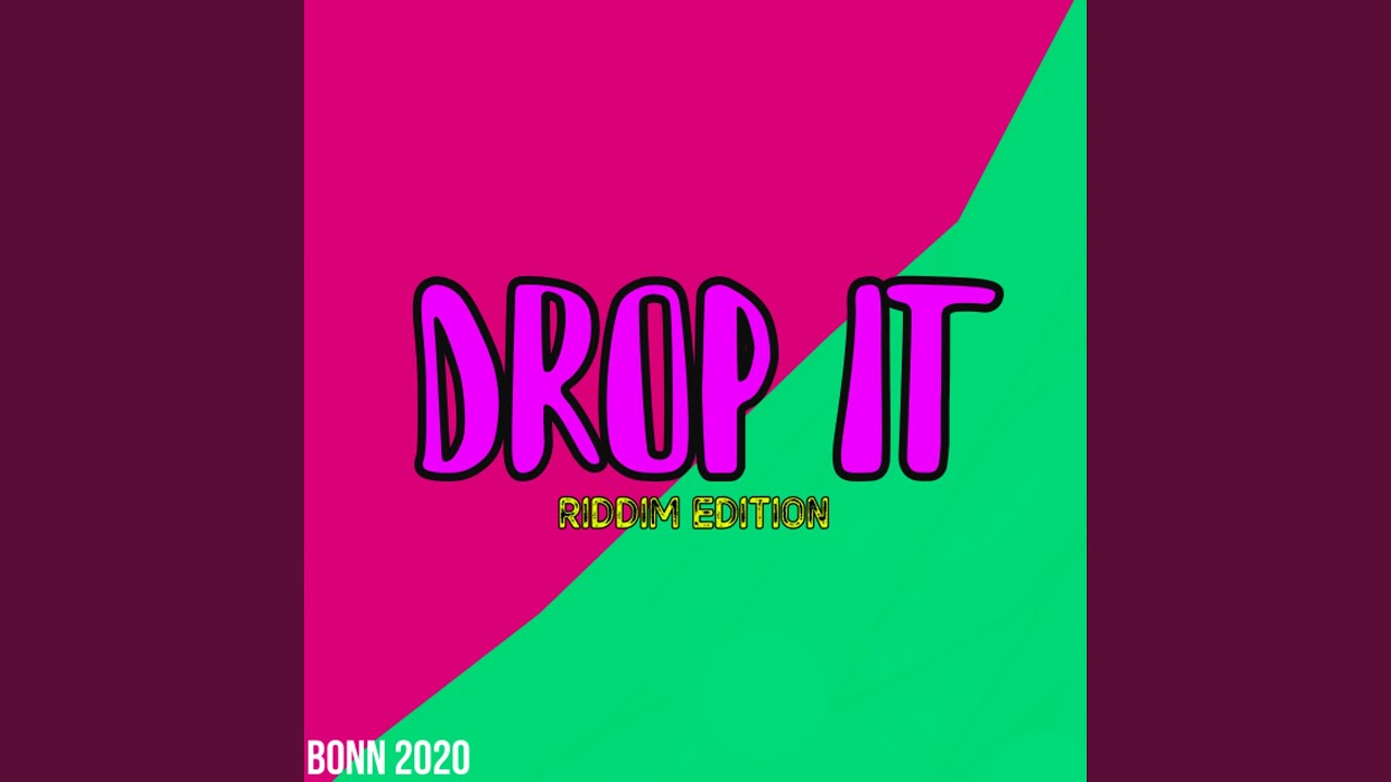 Drop It (Riddim Edition) - YouTube