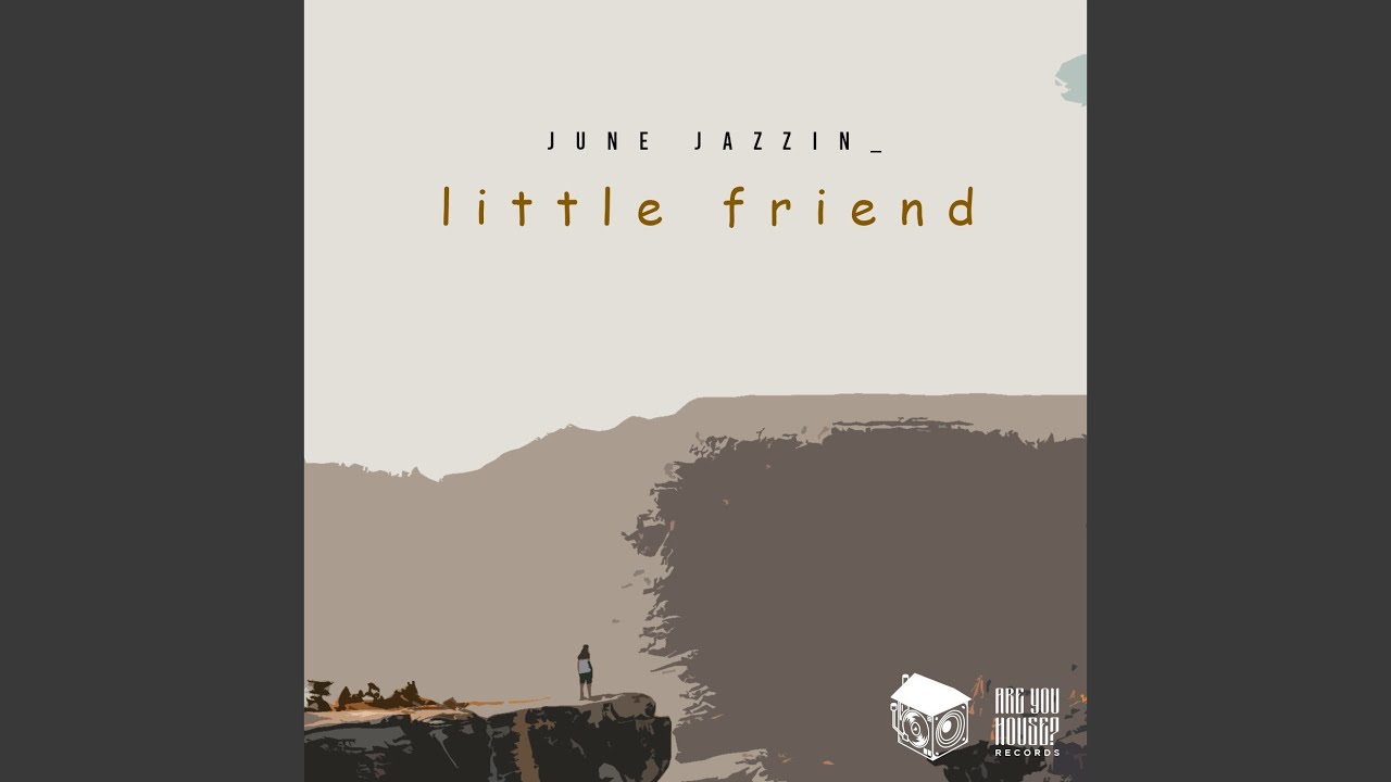 Little Friend (Original Mix) - YouTube
