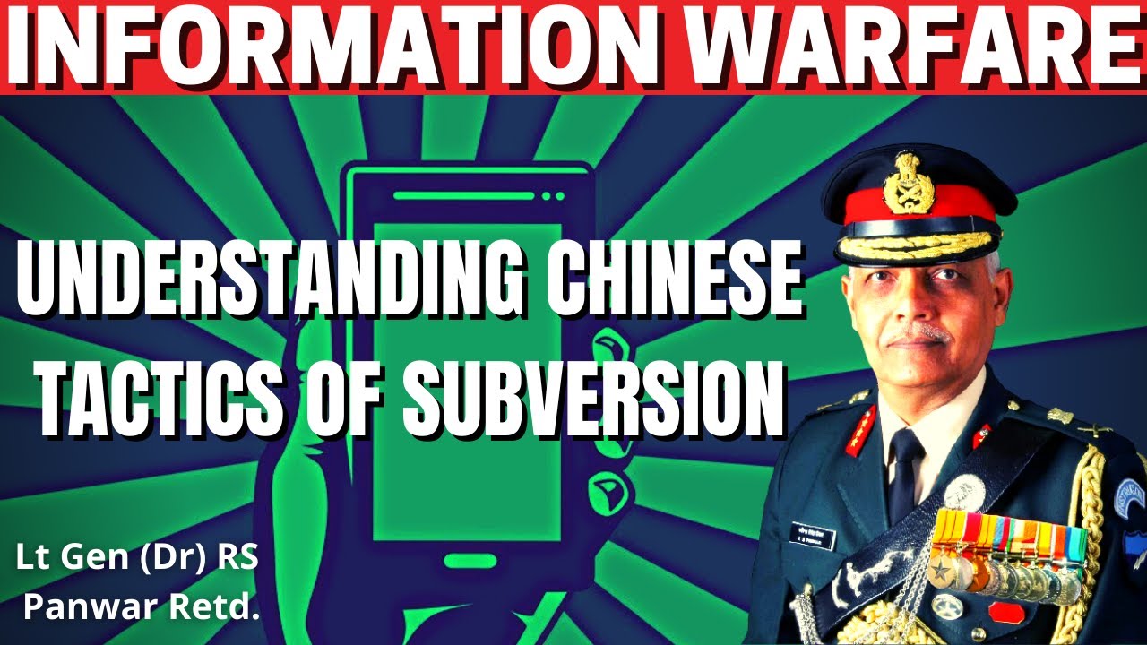 Understanding Chinese tactics of Subversion I Lt Gen RS Panwar I Aadi ...