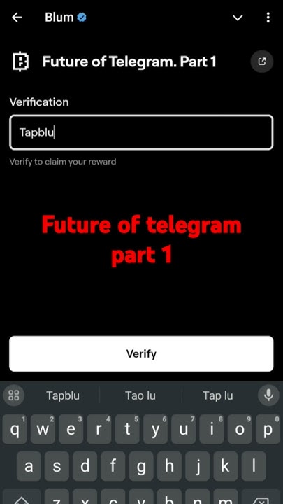 Future of telegram . Part 1 | Blum future of telegram | Blum Verify Code #cryptocurrency #blum ...